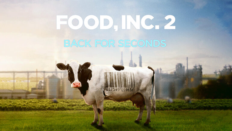 Food, Inc. 2 - Documentary