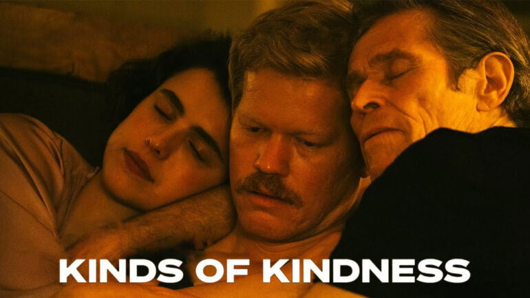 Kinds of Kindness - Movie