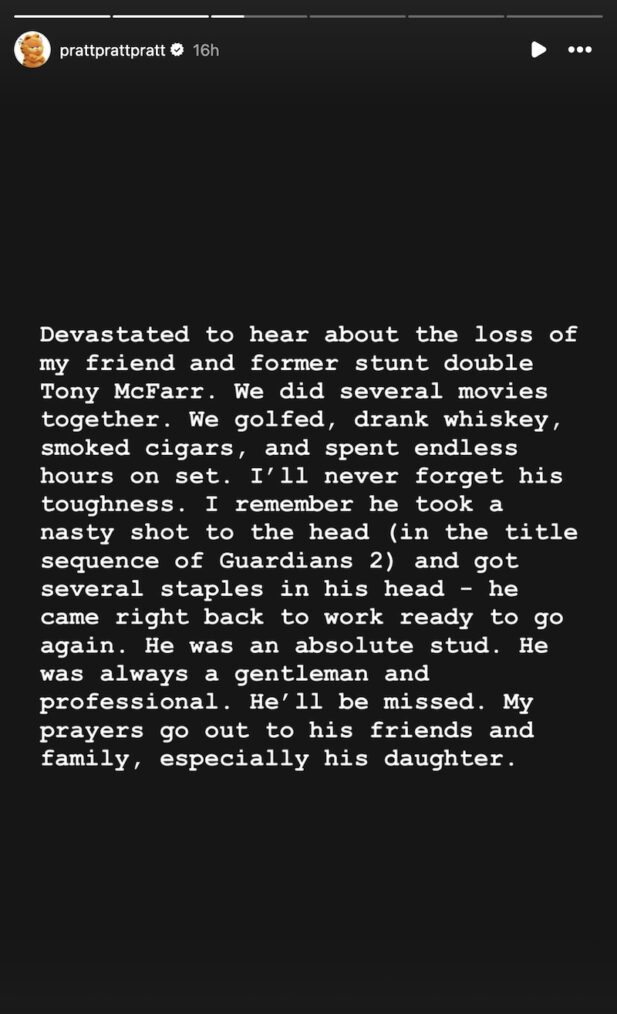 Chris Pratt Pays Tribute to His Stunt Double Tony McFarr After Sudden Death