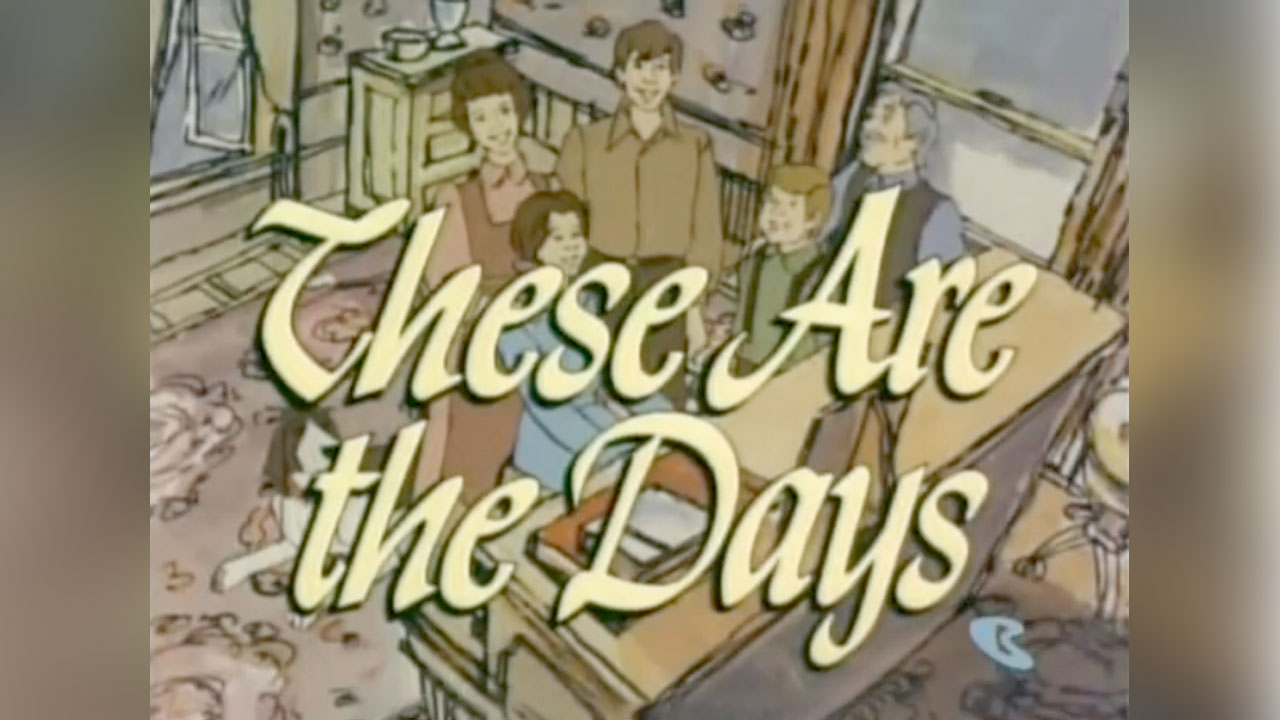 These Are the Days - ABC Series