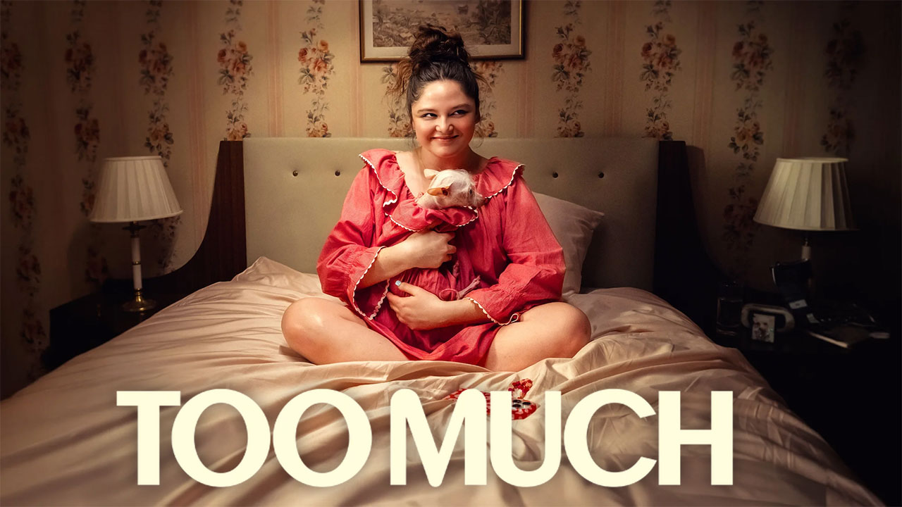 Too Much - Netflix Miniseries